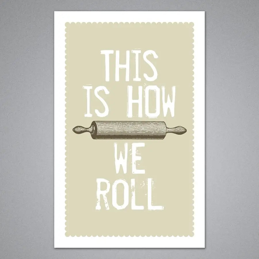 This Is How We Roll Card – Gather Kitchen Mercantile
